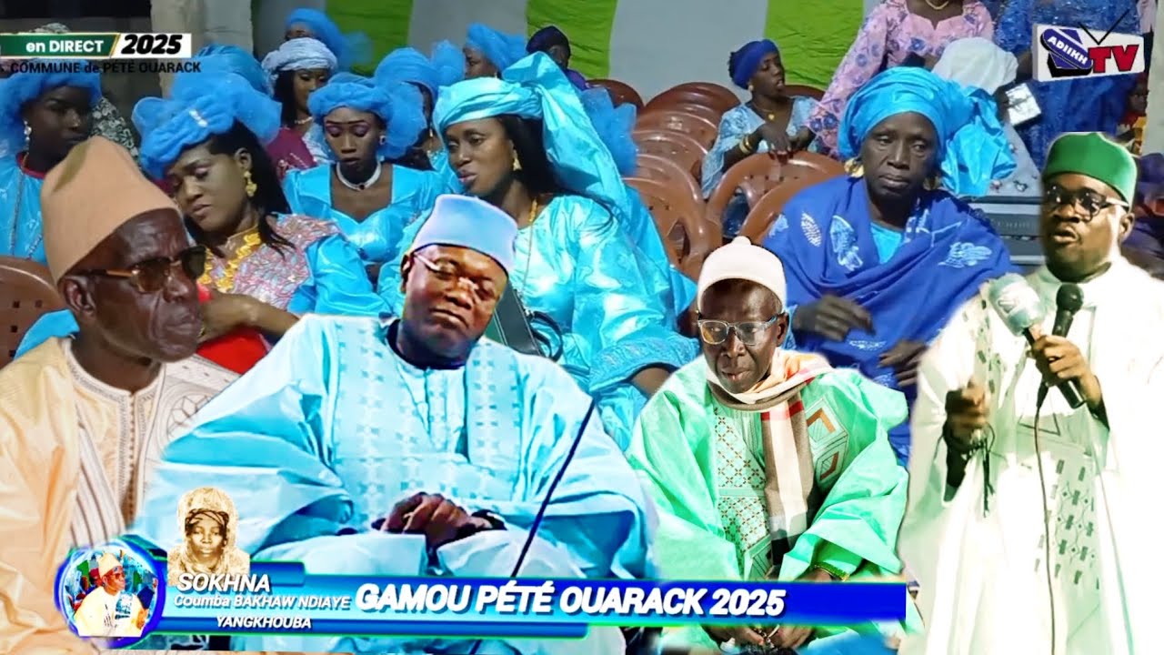 🔴[DIRECT]intégralité GAMOU Pété OUARACK ABDOU Aziz FALL MANSOUR DIENE ...
