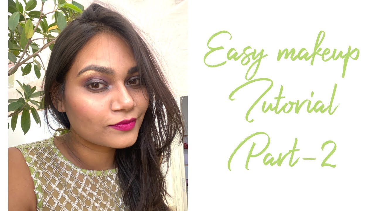 Easy makeup for beginners|| Makeup Tutorial || Part-2 - YouTube