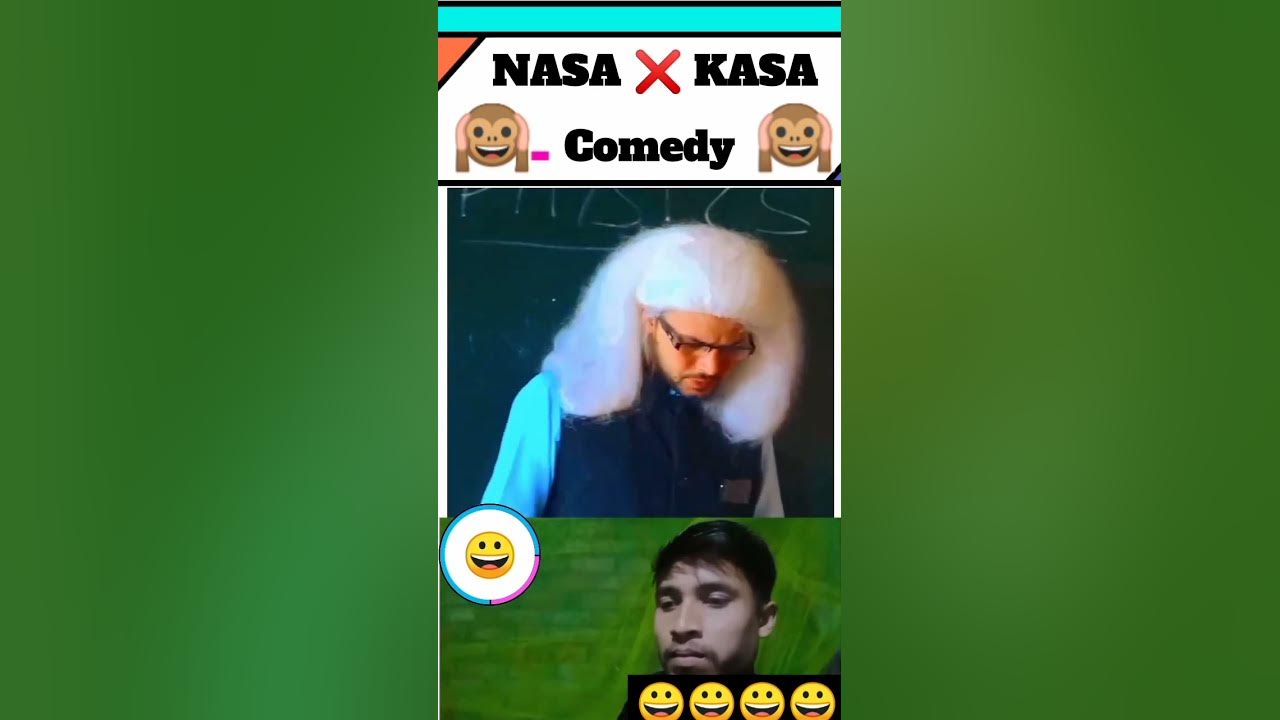 Nasa KASA Comedy 😃||#funny #comedy #video - YouTube