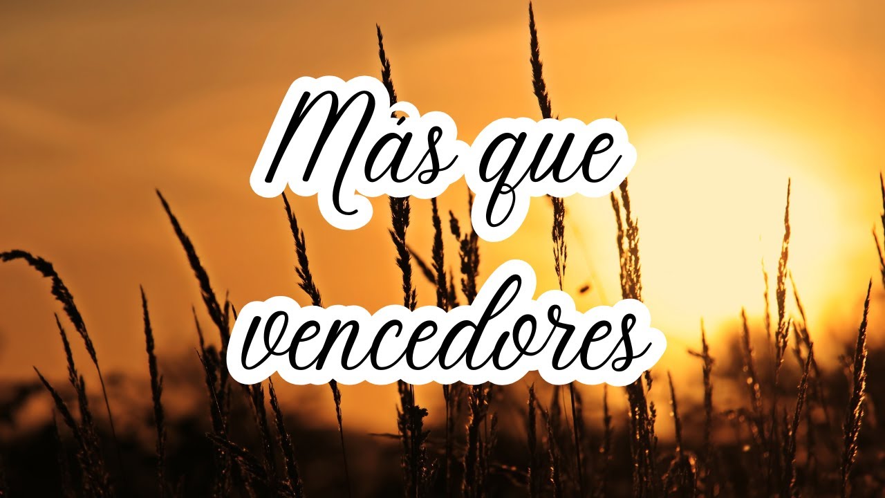 Más que vencedores LLDM 🎼 🎵 🎶 Alabanzas de confianza/lucha LLDM Accordi ...