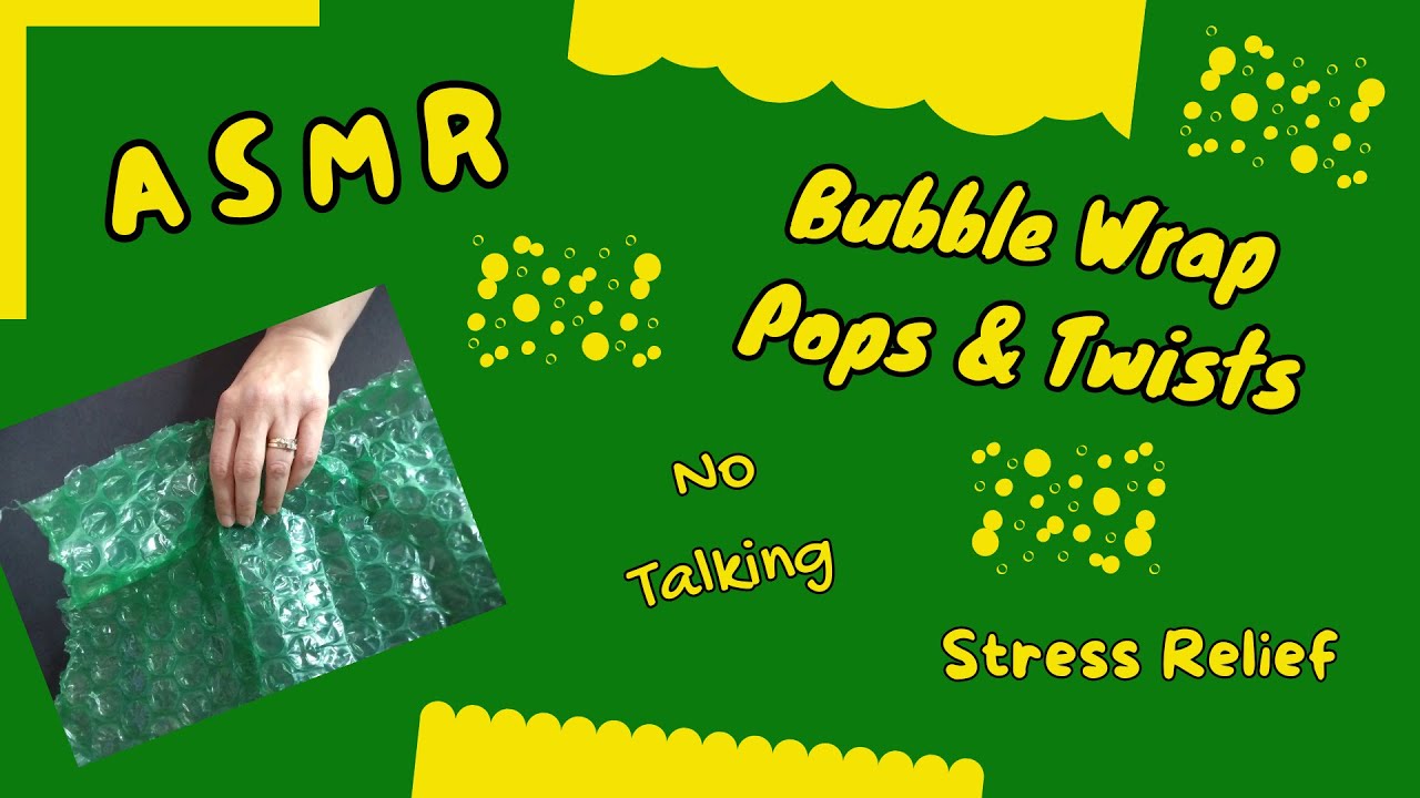 ASMR Bubble Wrap Pops & Twists ~ No Talking | Stress Relief ...