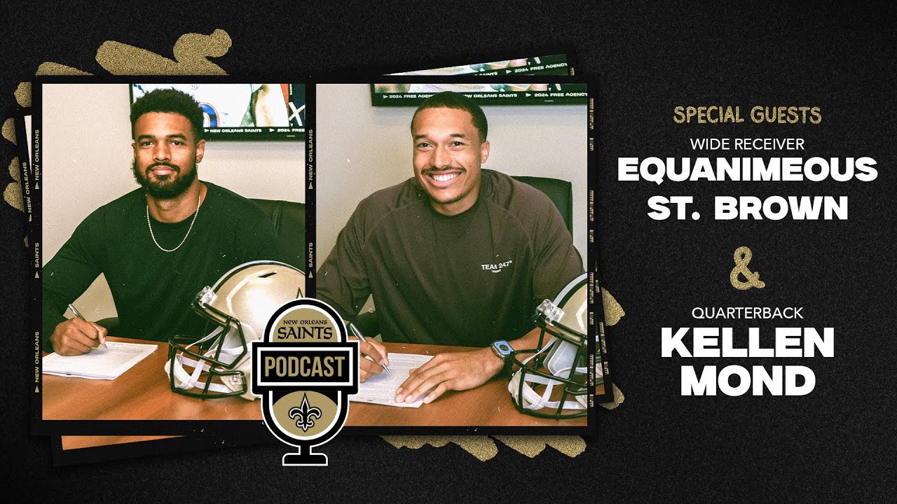 Equanimeous St. Brown & Kellen Mond | New Orleans Saints Podcast 4/18 ...