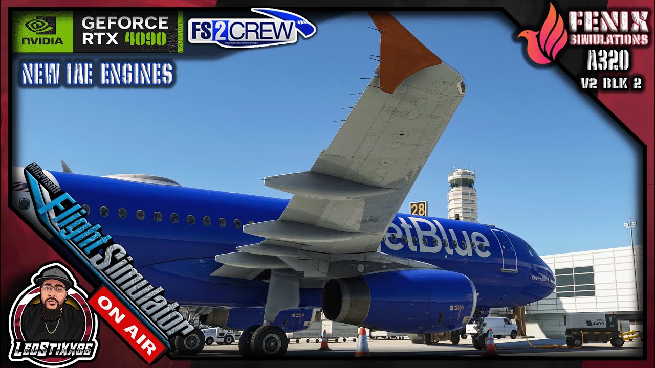 MSFS 🔴Live🔴 **NEW** FENIX A320 V2 BLK 2 IAE Engines | FS2Crew | KDCA ...