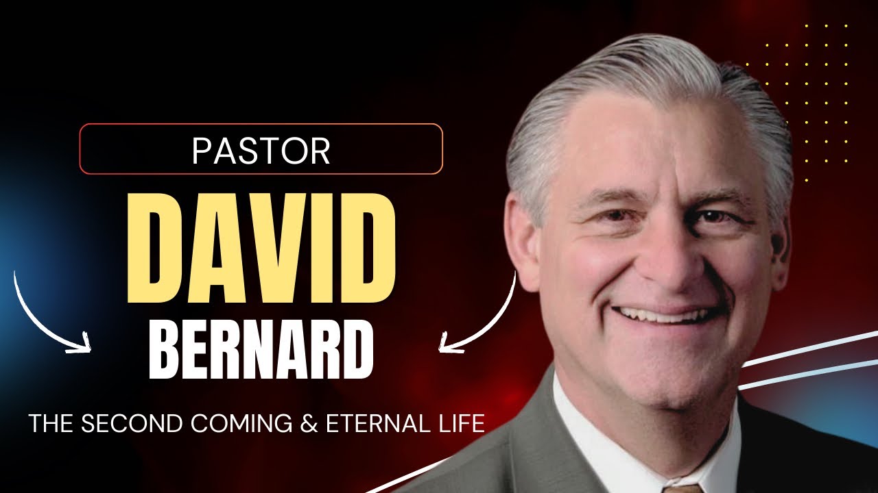 Pastor David Bernard - The Last Things Series: The Second Coming & Eternal Life • Year: 2001 ...
