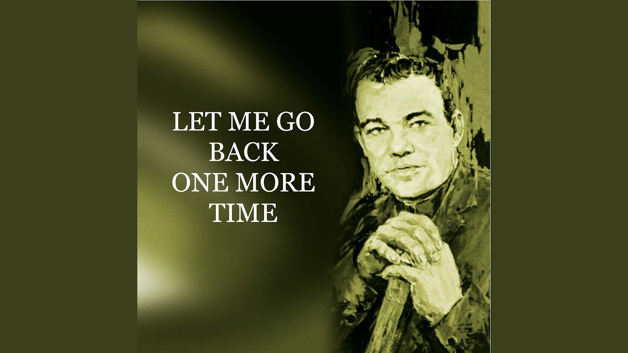 Let Me Go Back One More Time (Acoustic Version (1984)) - YouTube