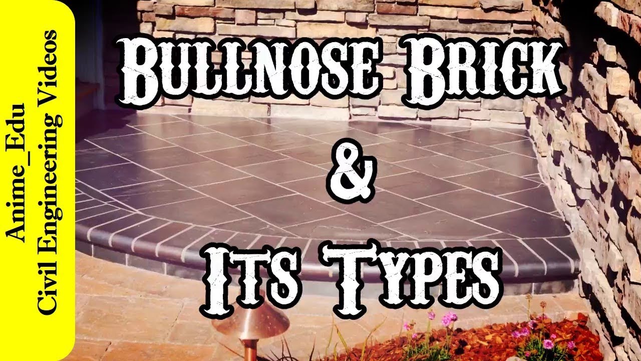 What is meant by bullnose bricks? // What are the types of bullnose ...