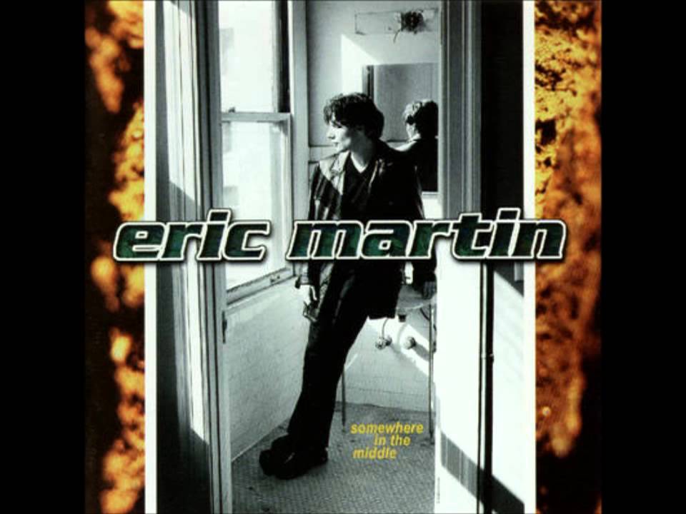Eric Martin - Somewhere In The Middle ( Full Album ) - YouTube