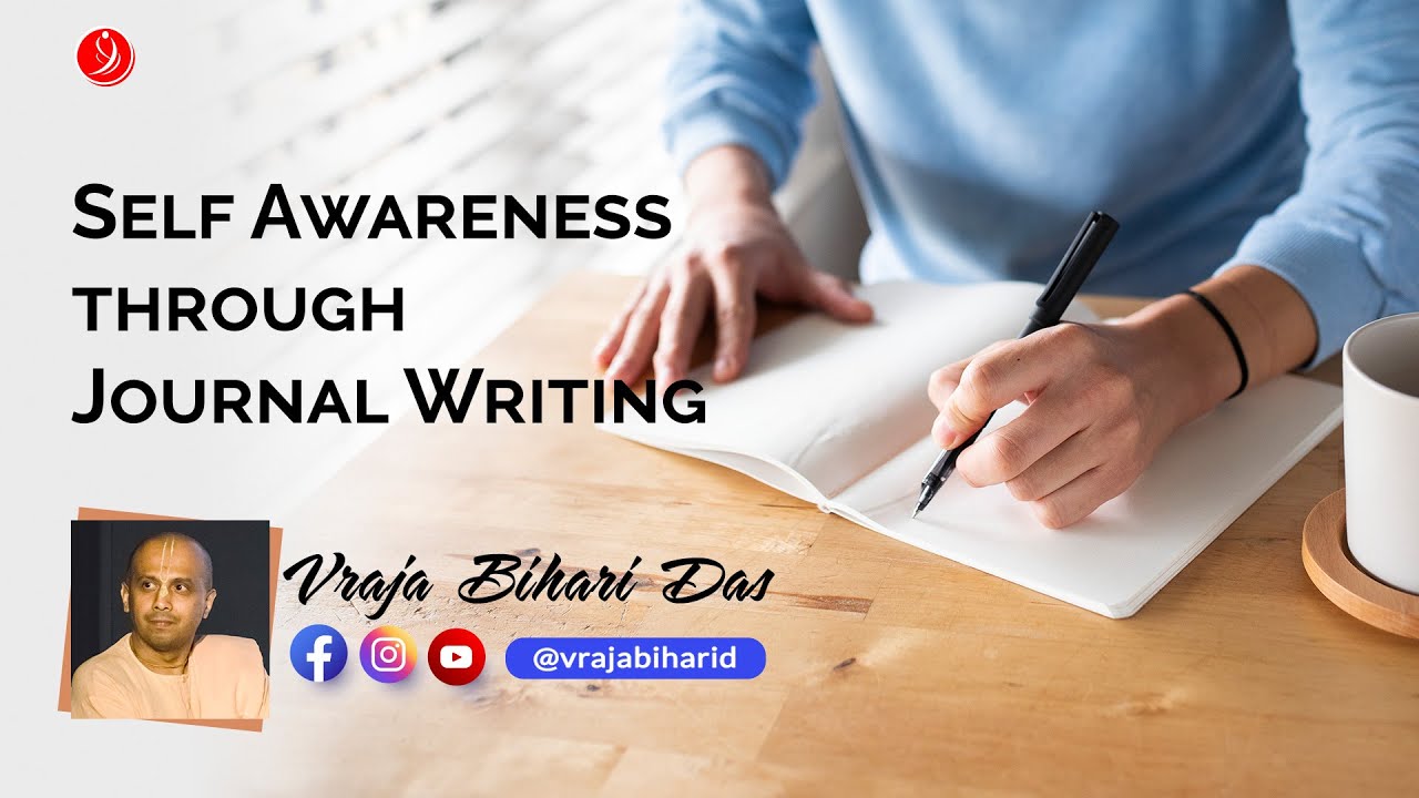 Self Awareness through Journaling | Krishna Fest Workshop | Vraja ...