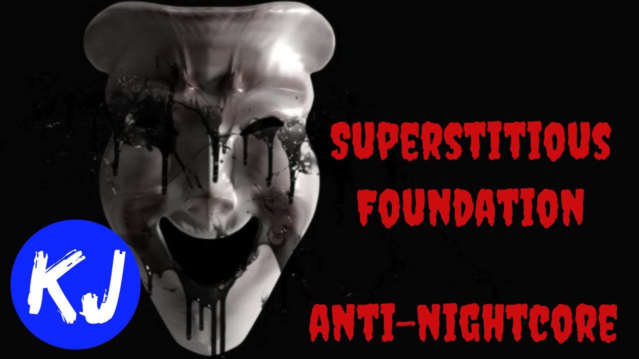 SCP (Song) ️ Superstitious Foundation (Anti-Nightcore) By: CG5 - YouTube