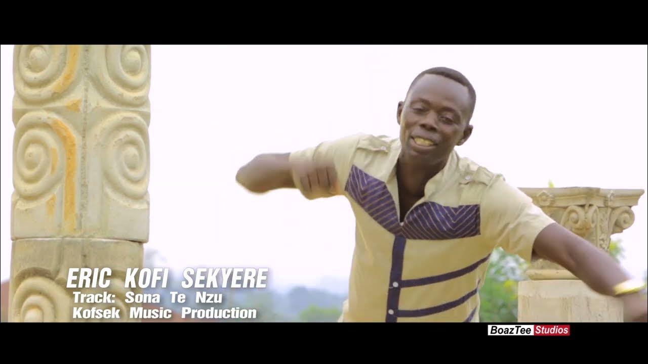 Eric Kofi Sekyere - Sona Te Nzu (Official Video) - YouTube