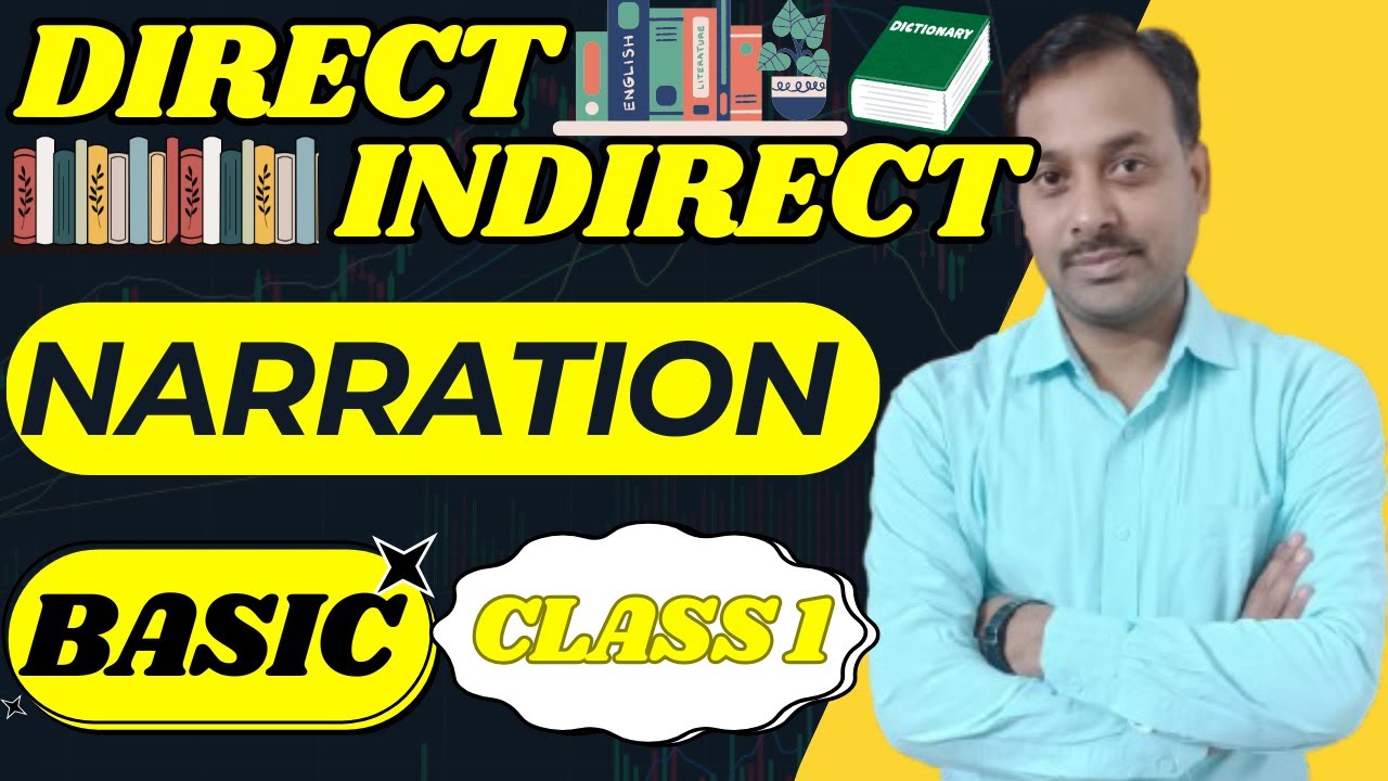 DIRECT-INDIRECT | NARRATION | BASIC | CLASS-1 | In 44 minutes - YouTube