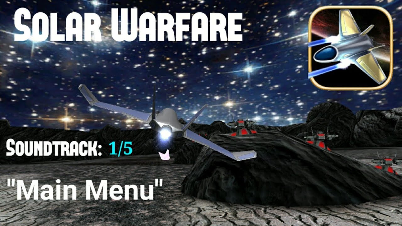 Solar Warfare Android Soundtrack - 1 - YouTube