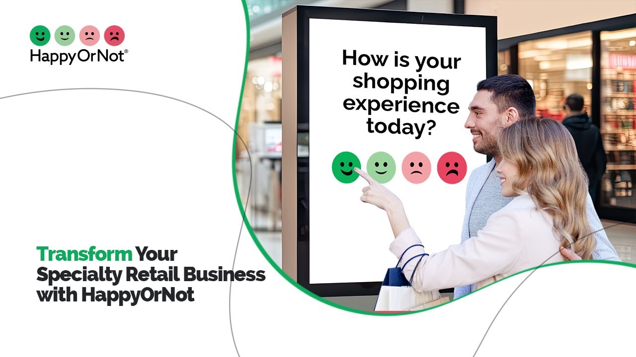 Transform Your Specialty Retail Business with HappyOrNot® - YouTube