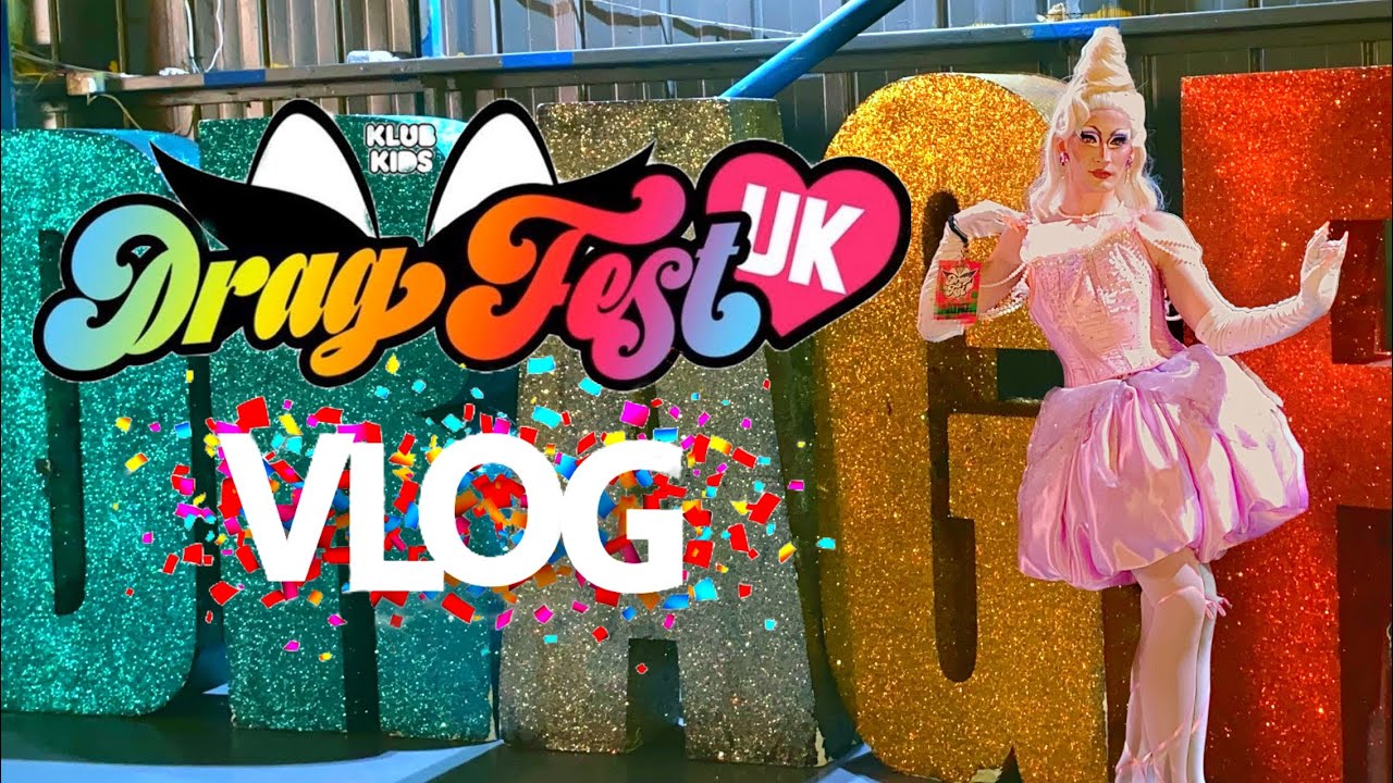 Drag Fest Uk Vlog | Lavender Sniff - YouTube