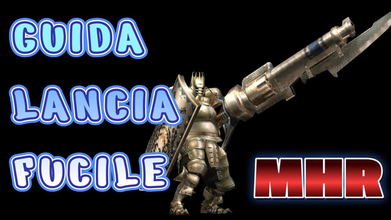 GUNLANCE MH RISE La GUIDA che cercavi xD - YouTube