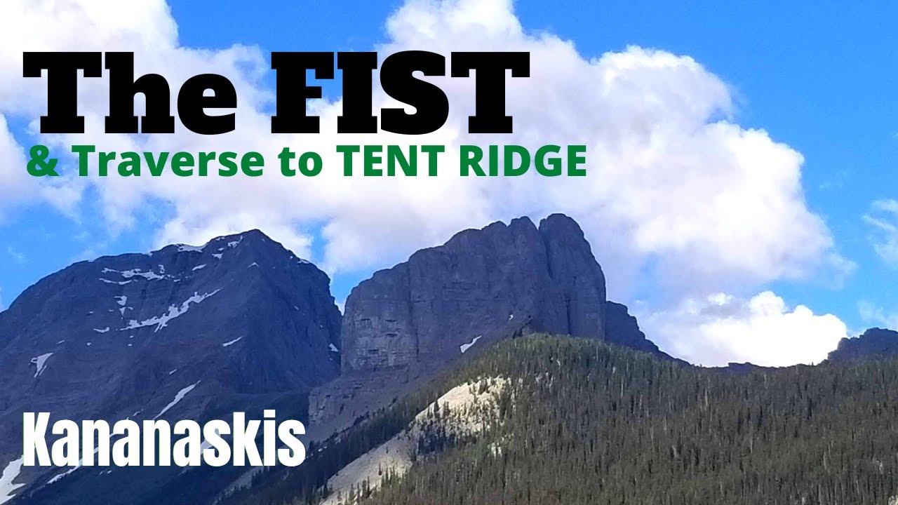 The FIST & Traverse to Tent Ridge scramble in Kananaskis - YouTube