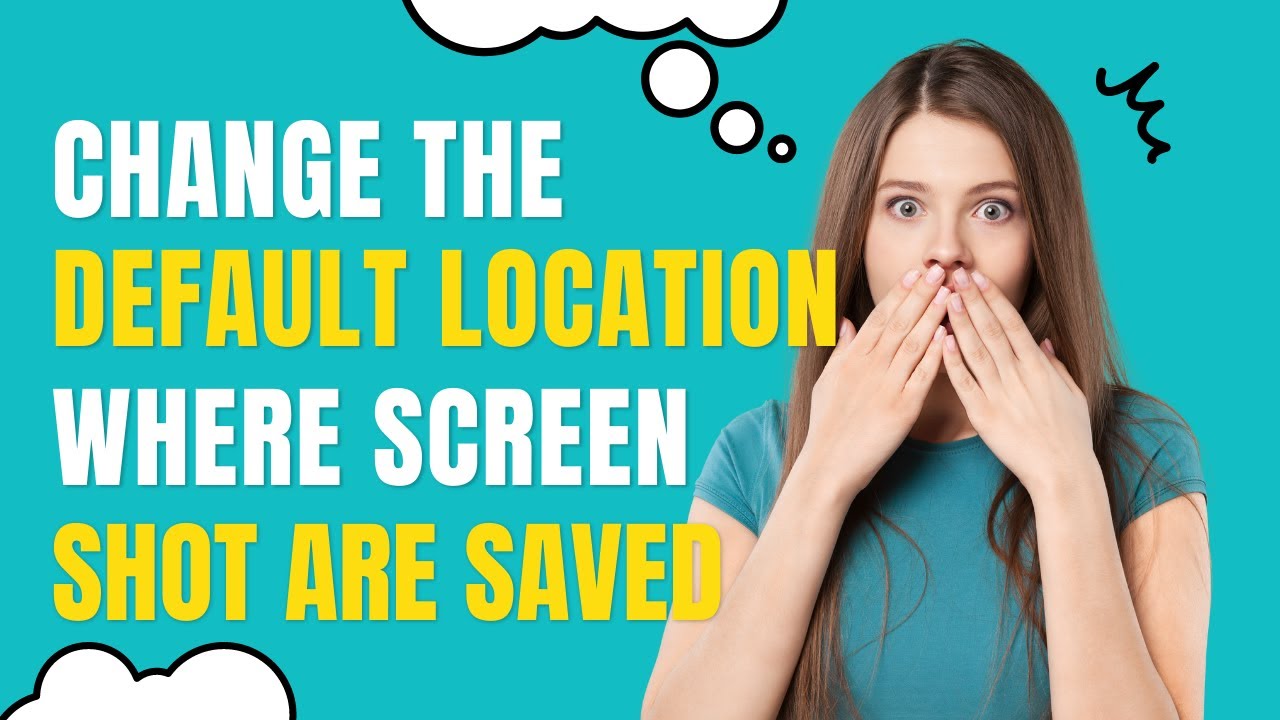 How to Change the default location where Screenshots are Saved on ...