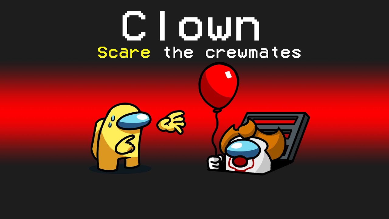 SCARY CLOWN Imposter Role in Among Us... - YouTube