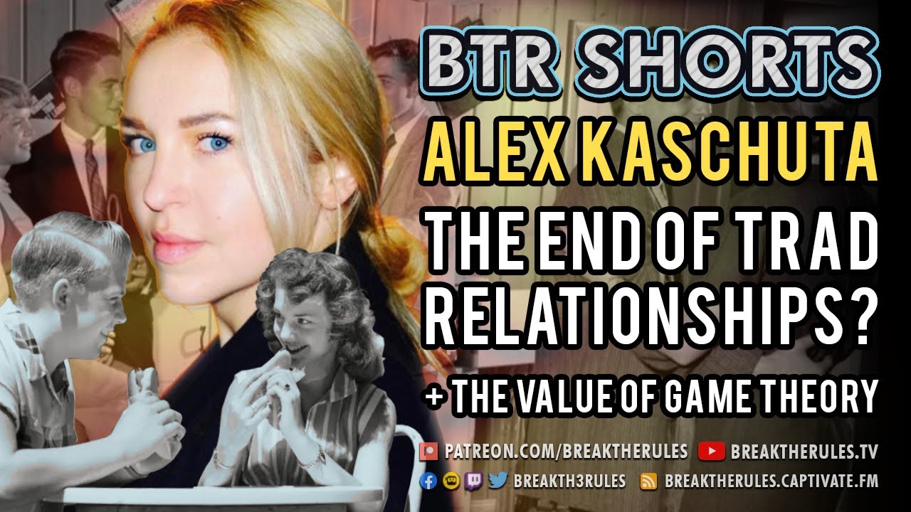 Alex Kaschuta - The End of Traditional Relationships? + The value of ...