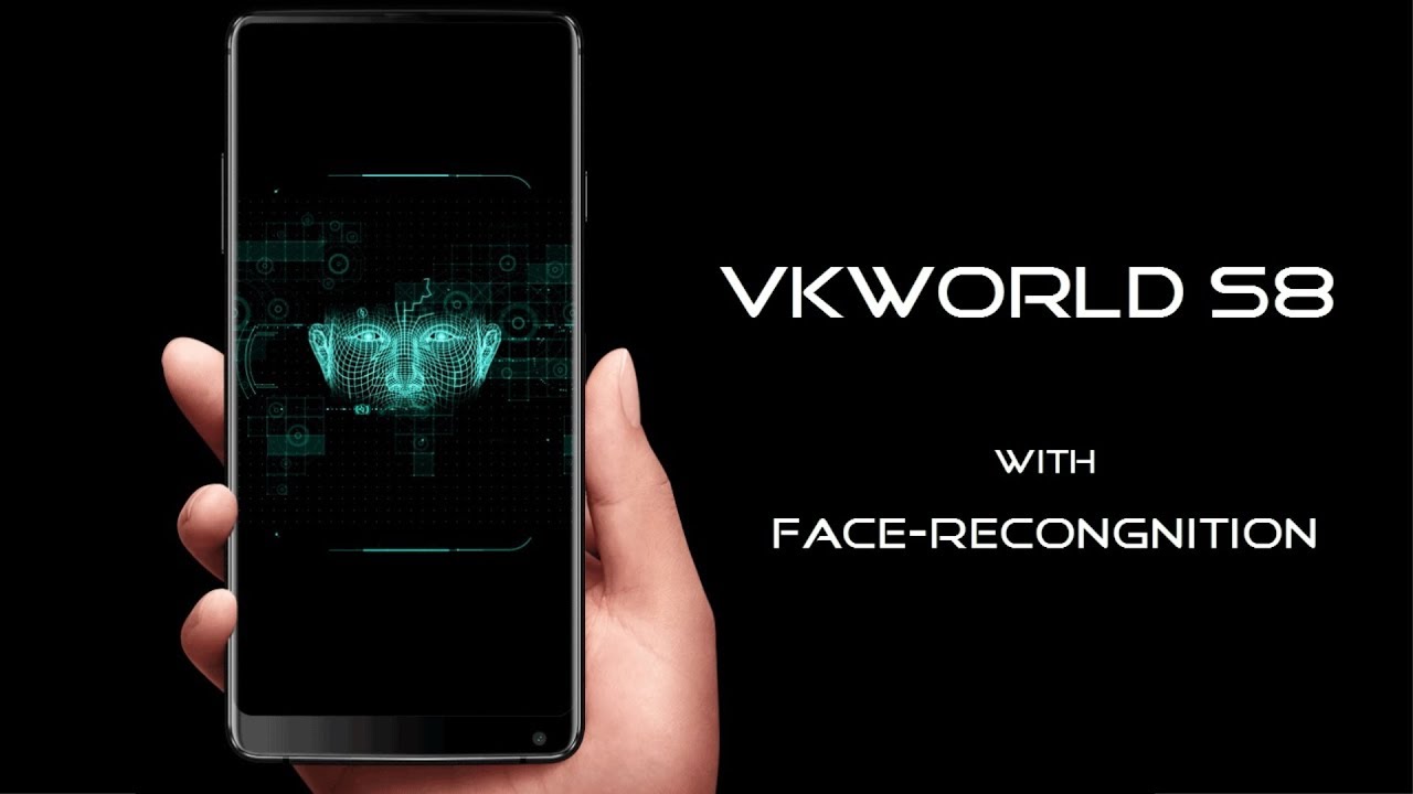 VKWorld S8 - 4GB RAM FHD+ 18:9 smartphone with face recognition - YouTube