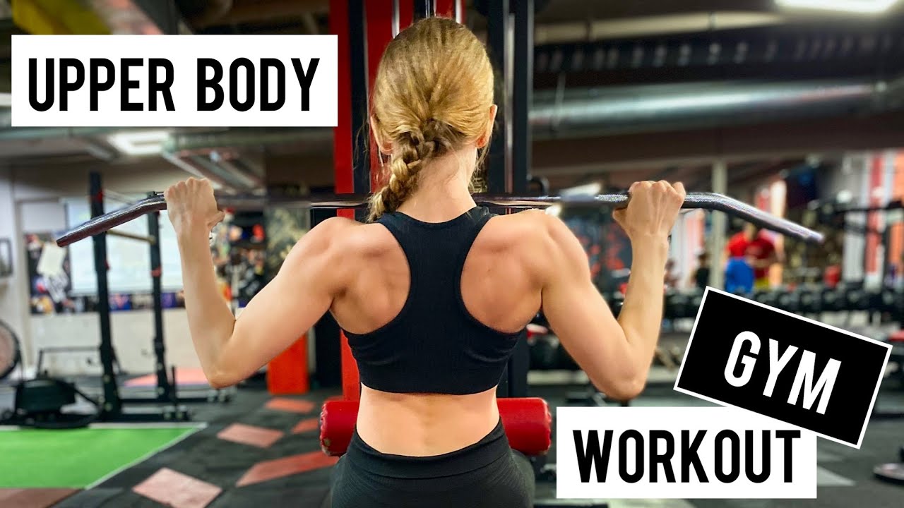Upper Body Workout at the gym - YouTube