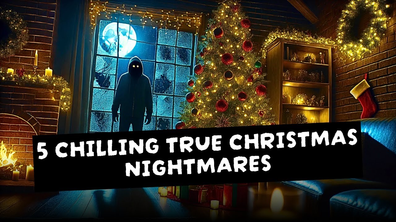 5 Chilling TRUE Christmas Nightmares - YouTube