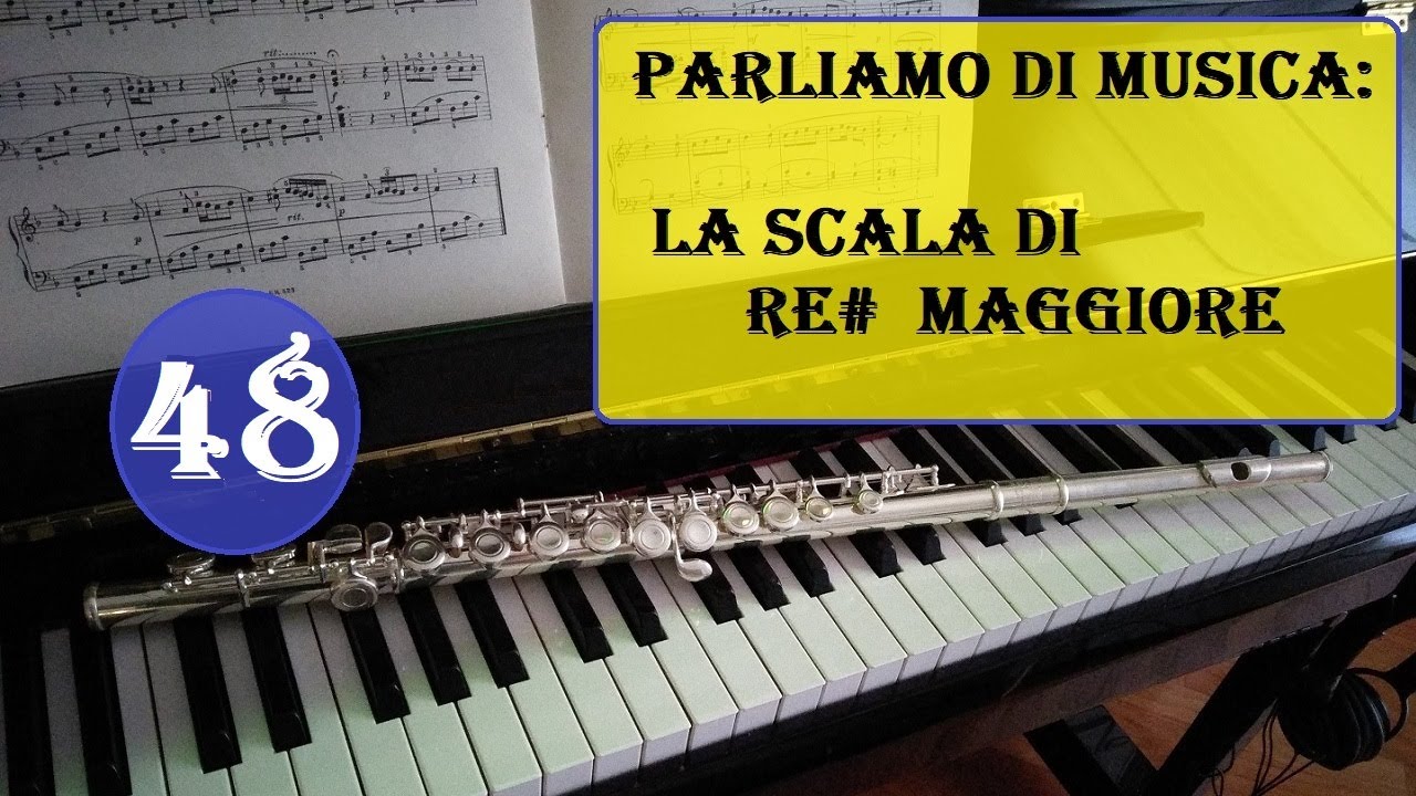 DPLPR 48 La Scala di RE# Maggiore, RE Diesis, con 9 diesis nove (Musica ...