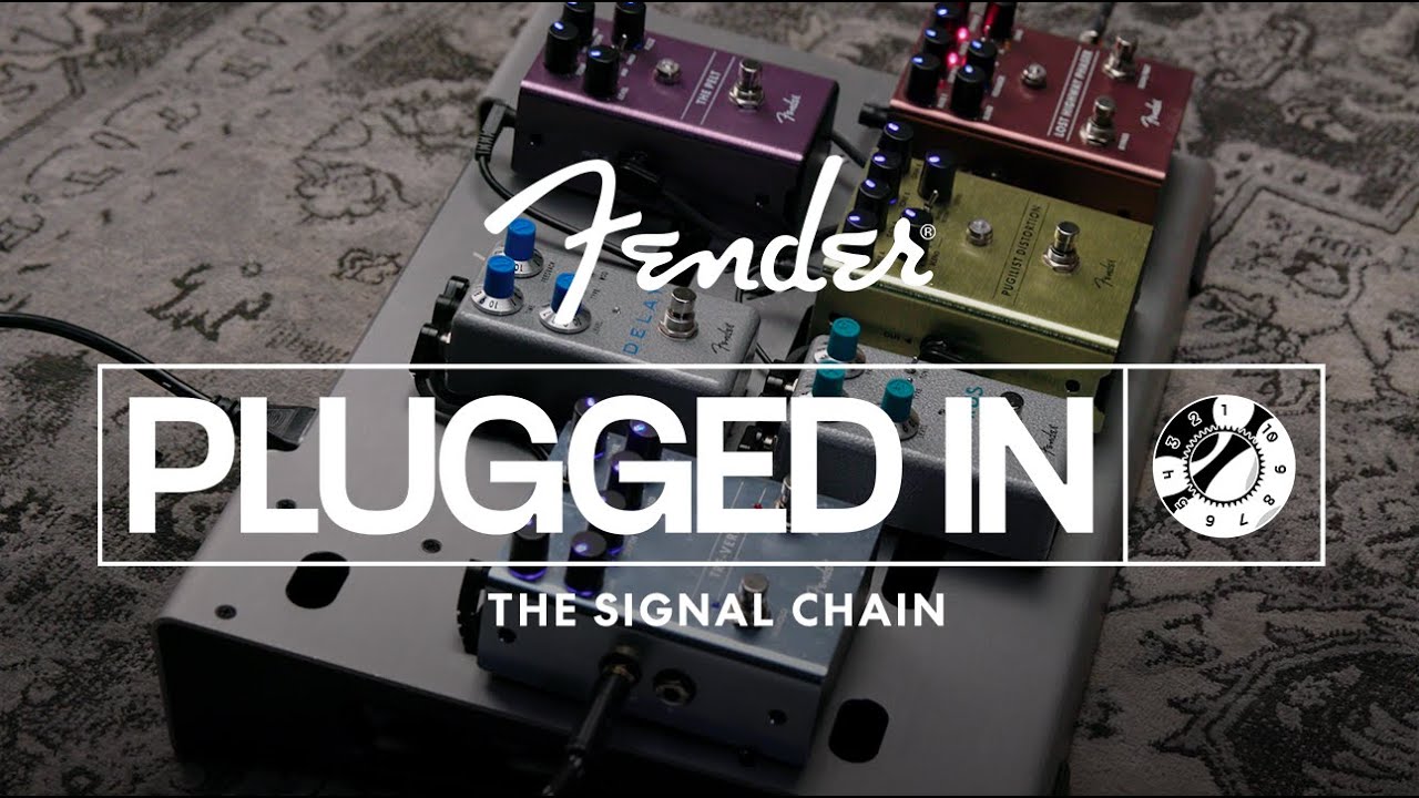 The Signal Chain: Tube Amp and Pedal Setups | Plugged In | Fender - YouTube
