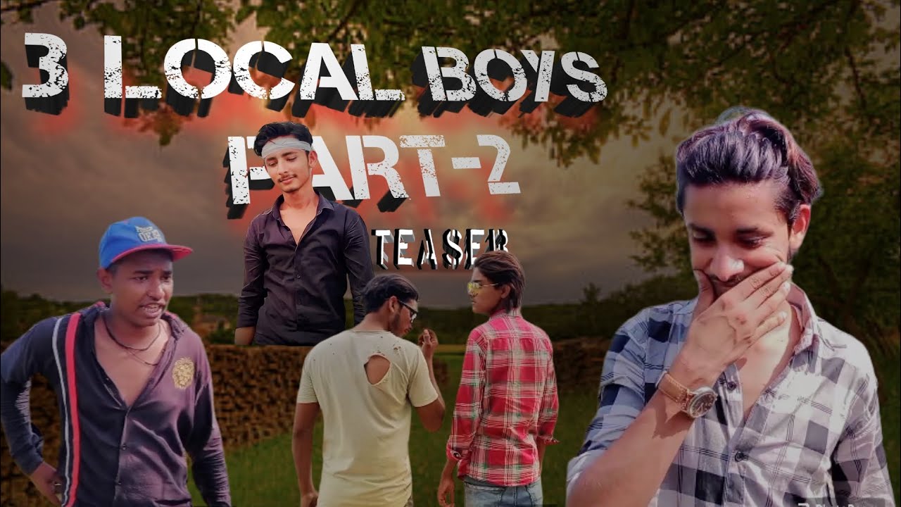 3 local boys | part-2 || teaser || - YouTube