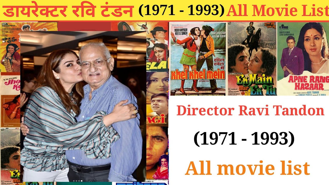 Director Ravi Tandon all movie list | Ravi Tandon hit & flop all movie ...