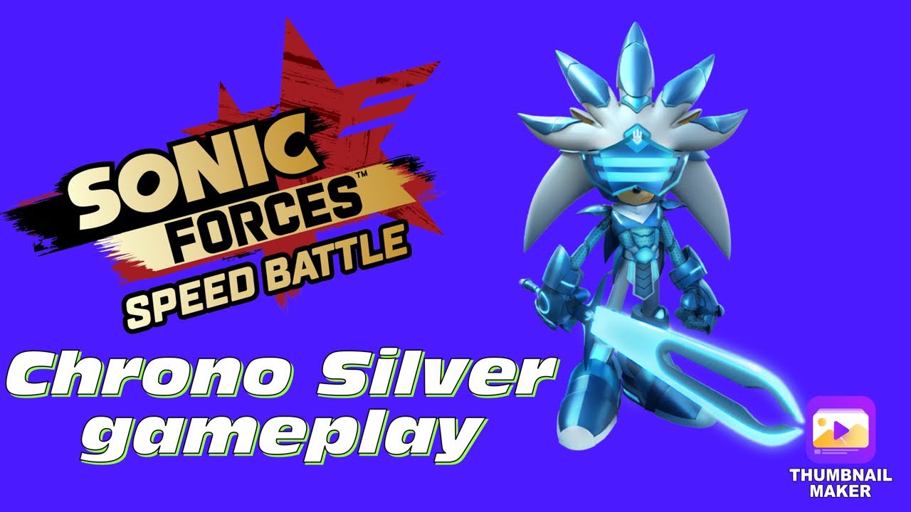 Sonic Forces Speed Battle: Chrono Silver Gameplay - YouTube