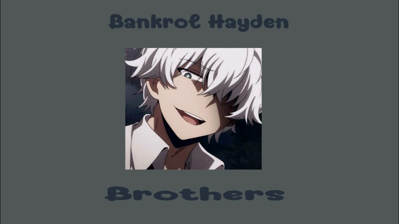 Bankrol Hayden - Brothers (feat. Luh Kel) (Slowed+Reverb) - YouTube