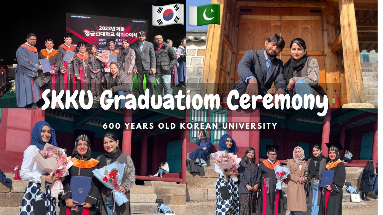 🇵🇰Dost ki Graduation👩‍🎓🇰🇷| 🇵🇰Pakistani students in korea 🇰🇷 | SKKU ...