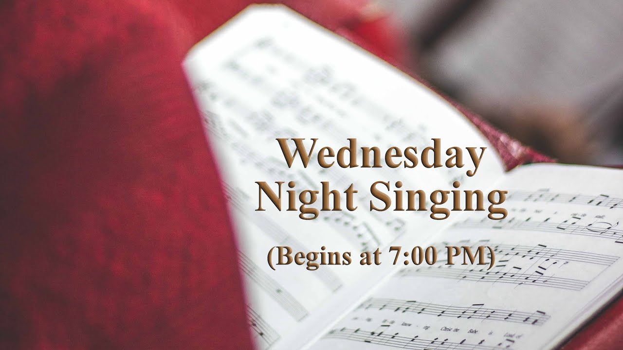 August 30th, 2023, Wednesday Night Singing - YouTube