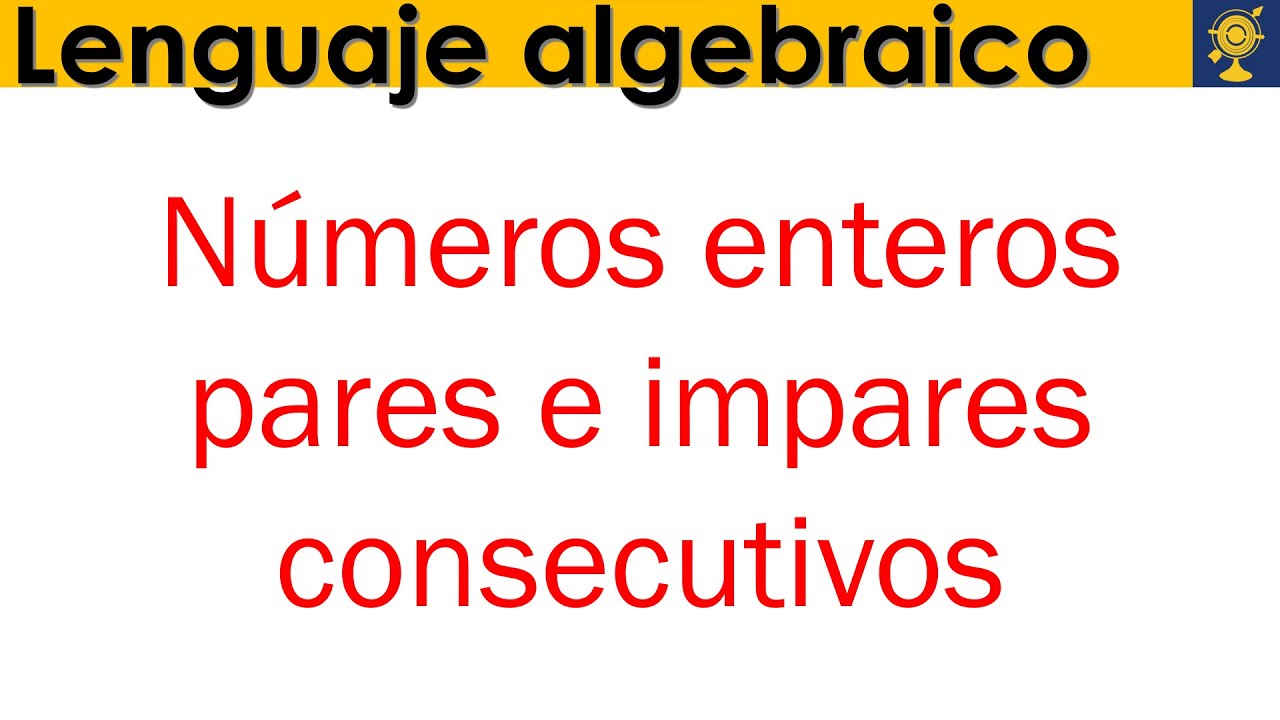 Cómo escribir números enteros pares e impares consecutivos - Lenguaje ...
