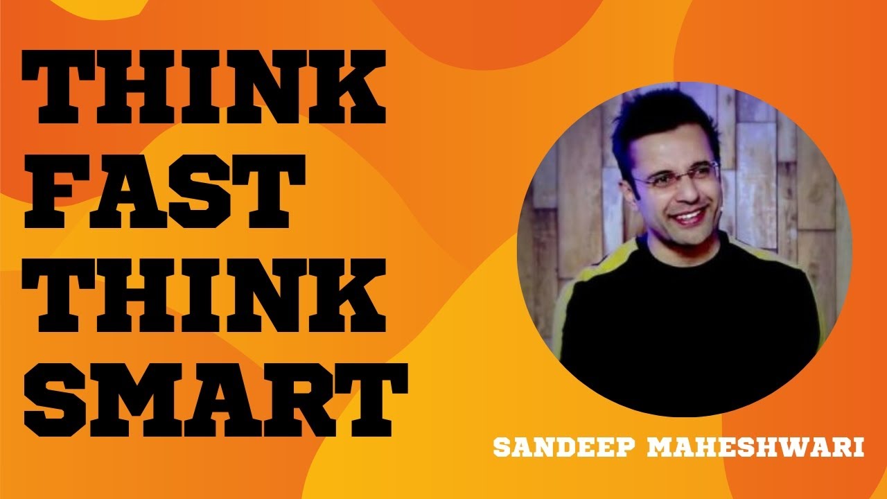 Think Fast Think Smart | Sandeep Maheshwari | Q And A | #sandeepmaheshwari #motivation - YouTube