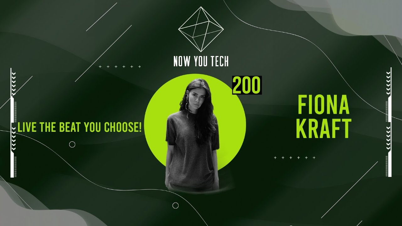 Now You Tech Guest Mix Series #200 Fiona Kraft | Melodic House & Techno ...