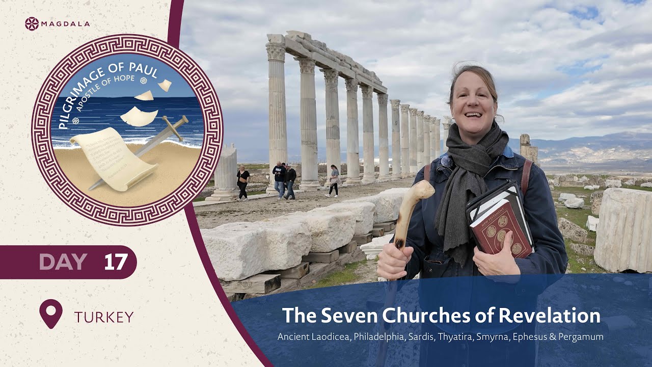 Seven Churches of Revelation | Pilgrimage of Paul: Apostle of Hope ...
