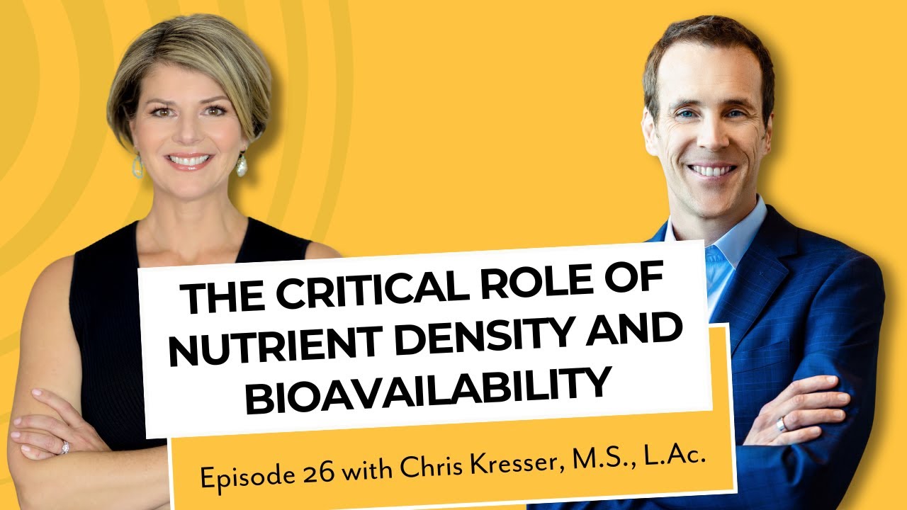 The Critical Role of Nutrient Density and Bioavailability in Modern ...