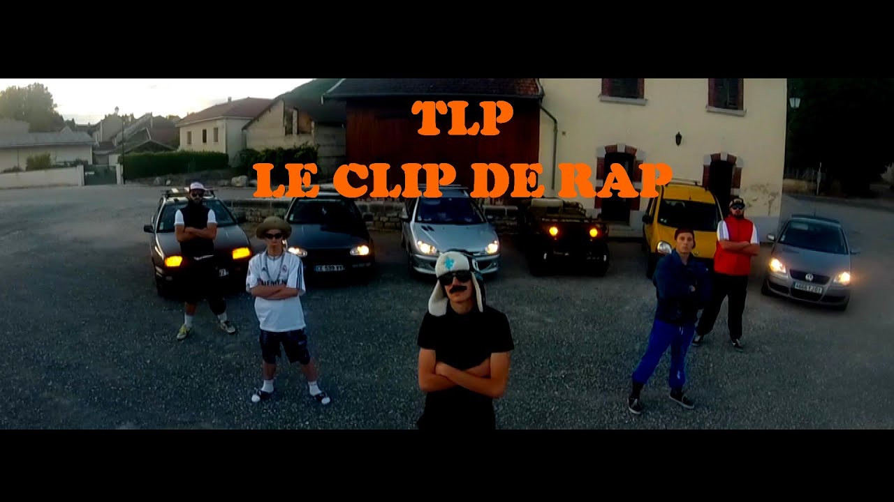 LE CLIP DE RAP - TLP - YouTube