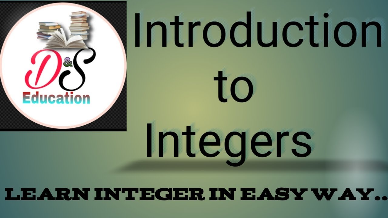 Introduction to Integers | Chapter -1 Integers | Class - 7 Mathematics ...