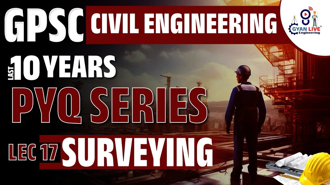 Surveying | GPSC PYQ SERIES LEC 17 IRRIGATION | R & B | GWSSB | GPCB ...