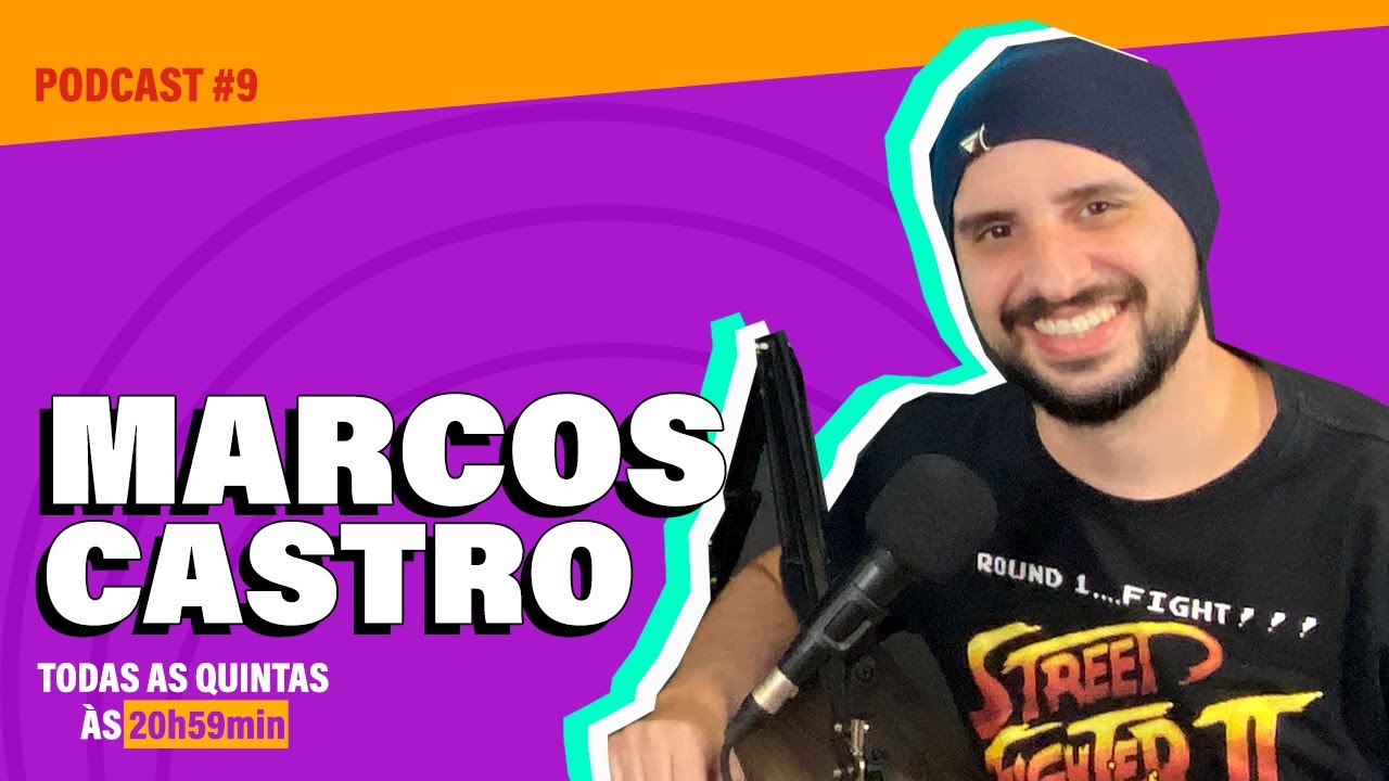 MARCOS CASTRO | CASTRO BROTHERS - Além da Hora podcast - EP#09 - YouTube