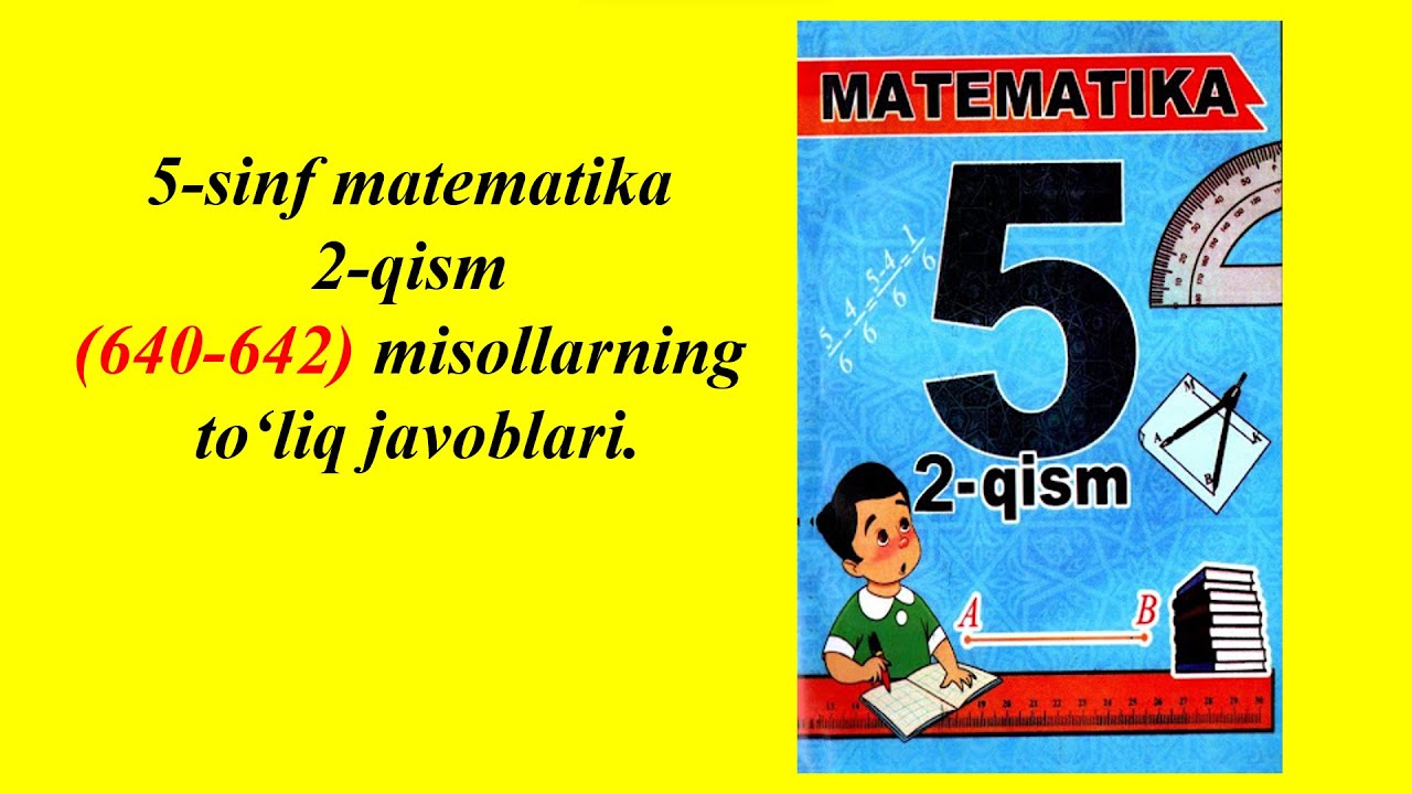 5-sinf matematika 2-qism ma'lumotlar qatorining o'rta arifmetigi 640 ...