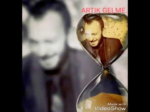Uğur SOLMAZ ~ ARTIK GELME