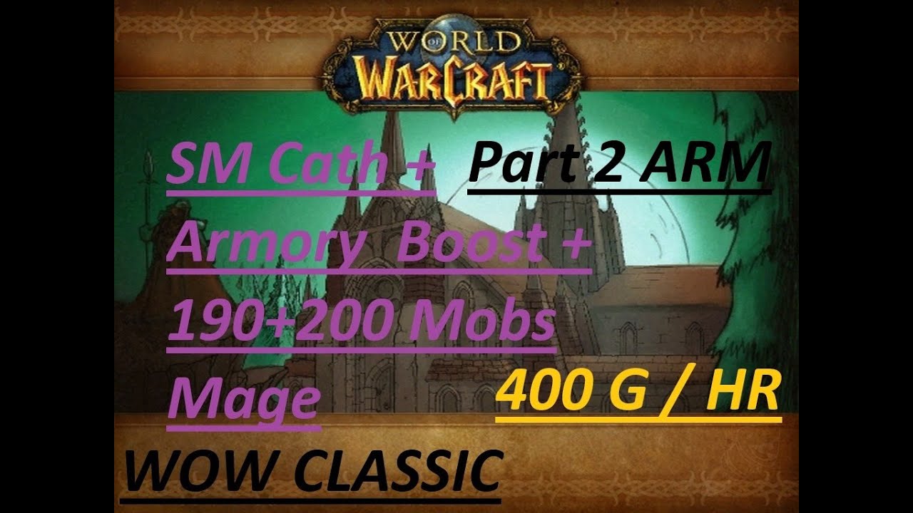 Wow Classic SM Cath + Armory (Scarlet Monastery) AOE GoldFarm + Boost ...