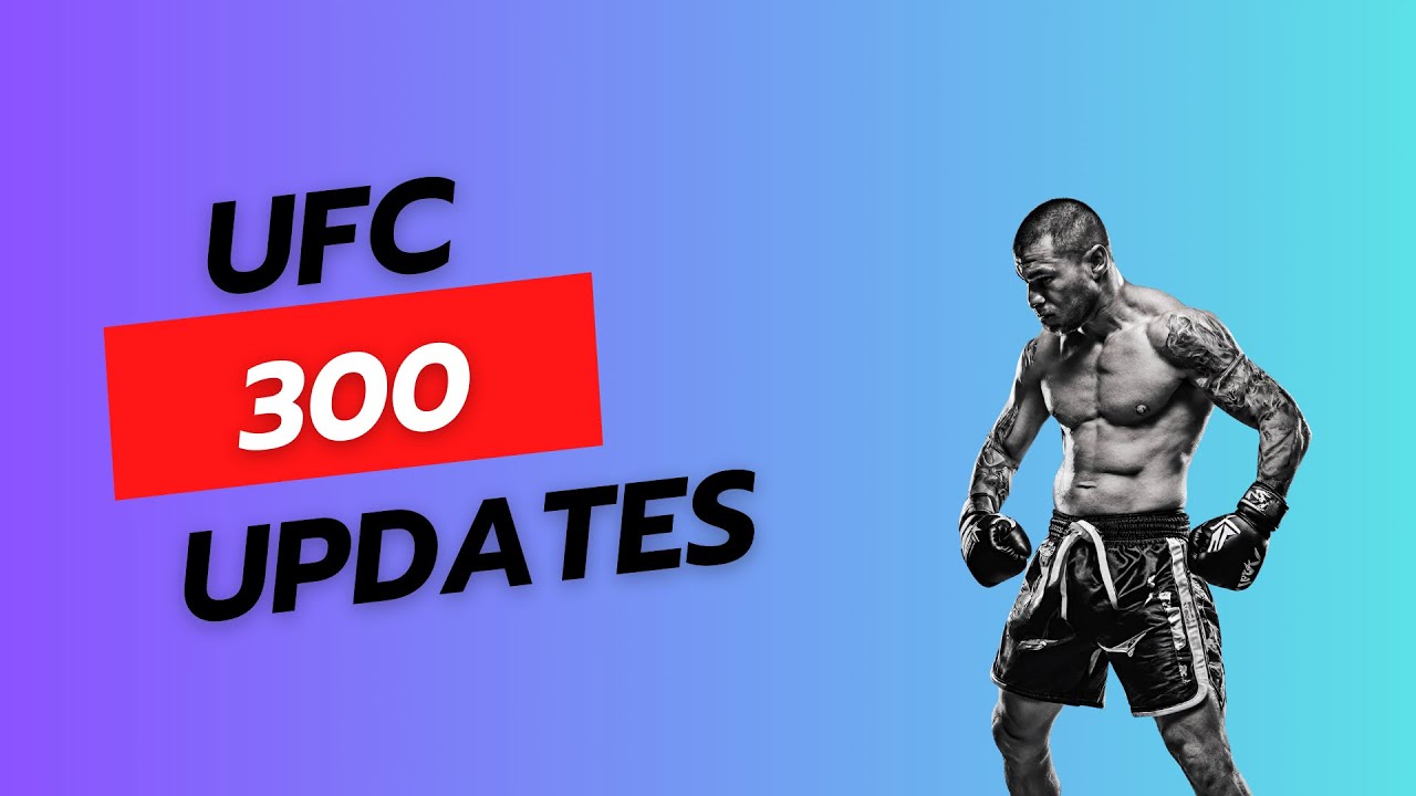 UFC 300 Predictions and Updates - YouTube
