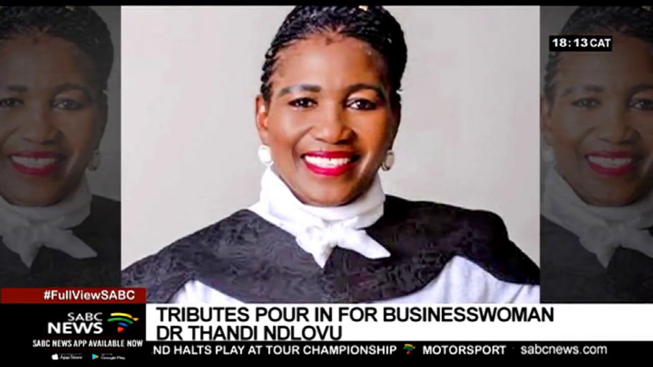 Dr Thandi Ndlovu remembered as a fearless businesswoman - YouTube