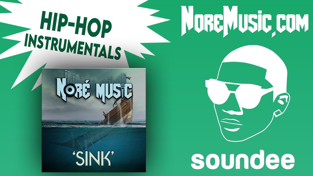 NORÉ MUSIC - Producer - "SINK" (Hip-Hop / Rap Instrumental / Rap Beat ...