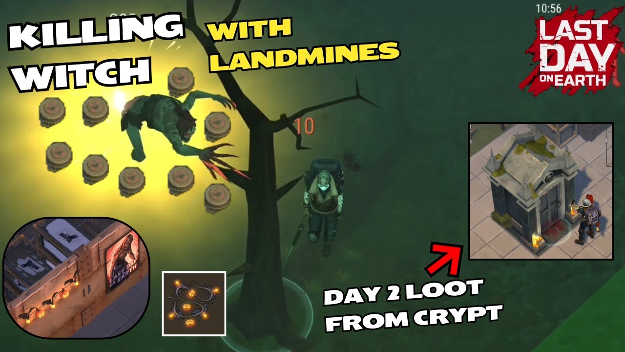 SECOND DAY OF CRYPT LOOT - KILL THE WITCH WITH LANDMINES - NEW LIGHTS ...